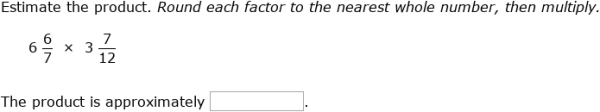 IXL | Estimate products of mixed numbers | Intermediate 1 math