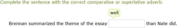 IXL | Well, better, best, badly, worse, and worst | Intermediate 2 ...