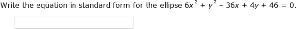 IXL - Convert equations of ellipses from general to standard form ...