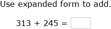 IXL | Use expanded form to add three-digit numbers | Foundations 1 math