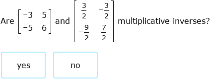 IXL - Identify inverse matrices (Precalculus practice)