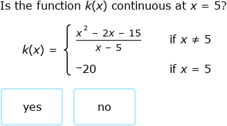 IXL - Determine the continuity of a piecewise function at a point ...
