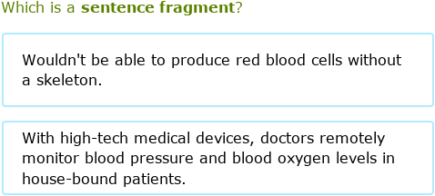 IXL | Is it a complete sentence, a fragment, or a run-on ...