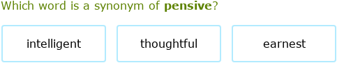 IXL | Choose the synonym | Intermediate 2 language arts