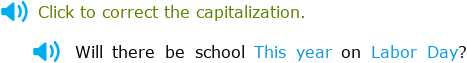 IXL | Capitalizing days, months, and holidays | Foundations 1 language arts