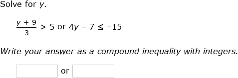 IXL - Solve compound inequalities (Algebra practice)
