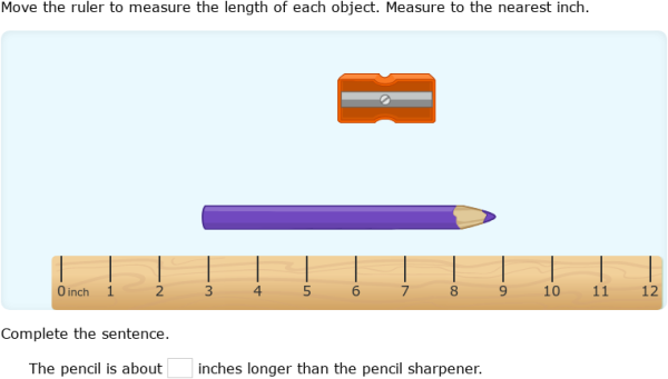 IXL | Measure to compare length in inches | Foundations 1 math