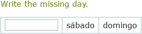 IXL | Days of the week | Spanish