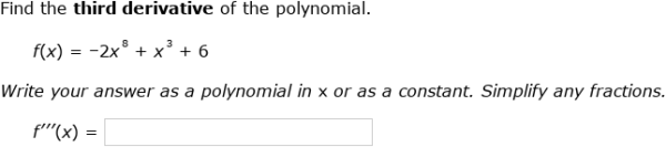 IXL - Find higher derivatives of polynomials (Calculus practice)
