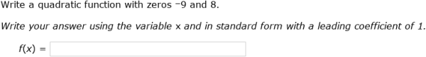IXL - Write a quadratic function from its zeros (Advanced algebra practice)