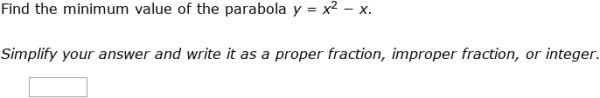 IXL - Find the maximum or minimum value of a quadratic function (Precalculus practice)