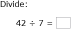 IXL | Divide by 7 | Foundations 2 math