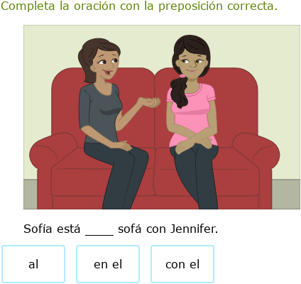 IXL | Common prepositions: a, con, de, en, para | Spanish