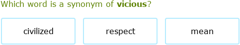 IXL | Choose the synonym | Intermediate 1 language arts