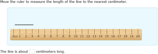 IXL | Measure using a centimeter ruler | Foundations 1 math