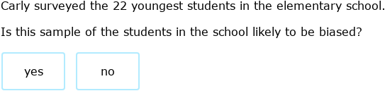 IXL - Identify biased samples (Statistics practice)
